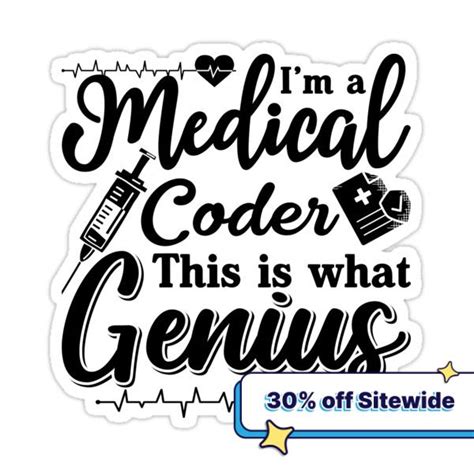 Im A Medical Coder This Is What Genius 30 Off Sticker