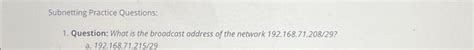 Solved Subnetting Practice Questions 1 Question What Is