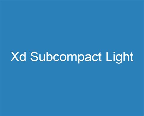 20 Best Xd Subcompact Light 2023 Curee 20 Best Xd Subcompact Light 2023 Curee