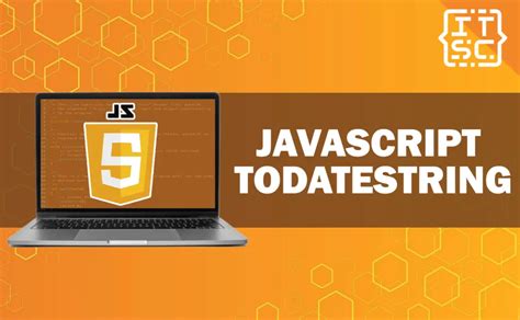 Javascript Todatestring Method Converting Dates To Strings
