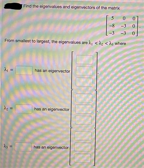 answered find the eigenvalues and eigenvectors… bartleby