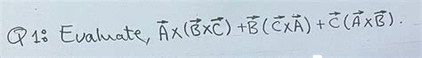Solved Q1 Evaluate A BC B CA C AB Chegg Com