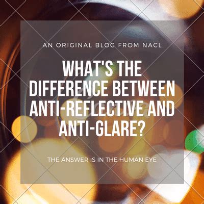 Whats The Difference Between Anti Reflective And Anti Glare North American Coating Laboratories