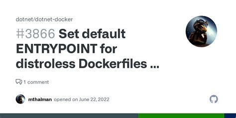 Set Default Entrypoint For Distroless Dockerfiles On Mariner · Issue