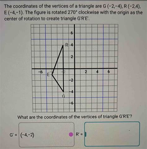 Solved The Coordinates Of The Vertices Of A Triangle Are G 2 4 R 2 4 E 4 1 The