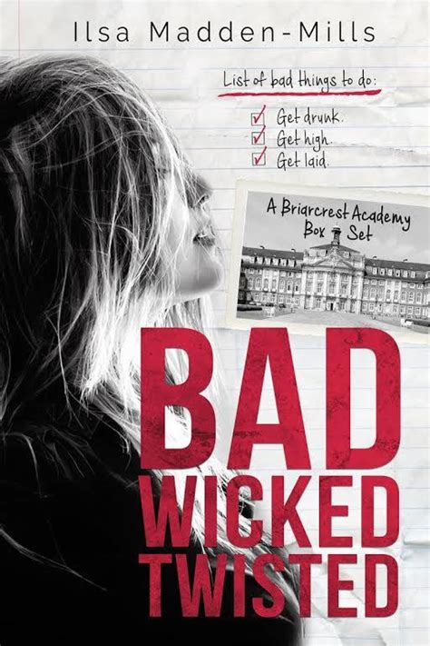 Bad Wicked Twisted A Briarcrest Academy Box Set By Ilsa Madden Mills Cover Reveal Red Cheeks