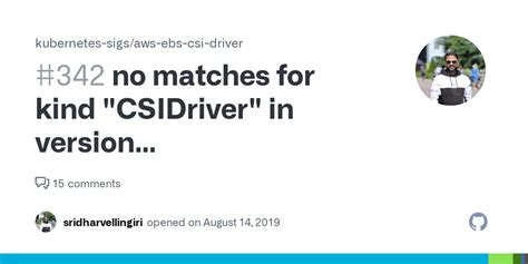 no matches for kind csidriver in version v1beta1 · issue 342 · kubernetes