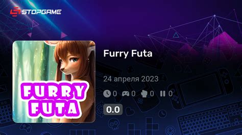 Furry Futa — обзоры и отзывы описание дата выхода официальный сайт