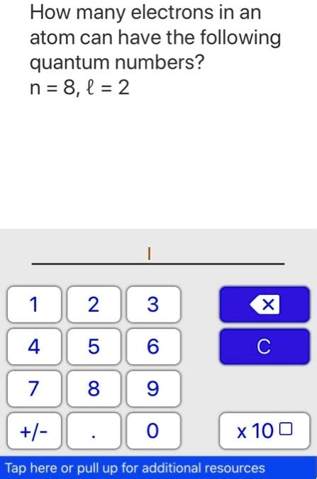 How Many Electrons In An Atom Can Have The Following Quantum Numbers N 8 L 2