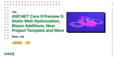 Aspnet Core 9 Preview 5 Static Web Optimization Blazor Additions New Project Template And