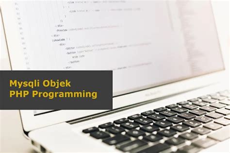 Cara Dasar Membuat Koneksi Database Mysqli Objek Dan Penerapannya Di PHP