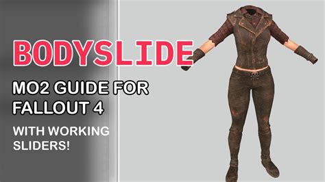 INSTALLING BODYSLIDE AND OUTFIT STUDIO FOR FALLOUT 4 USING MO2 2022 OUTDATED LOOK AT