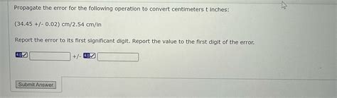 Solved Propagate The Error For The Following Operation To