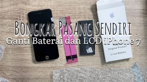 IPHONE 7 REPLACE LCD AND BATTERY YouTube