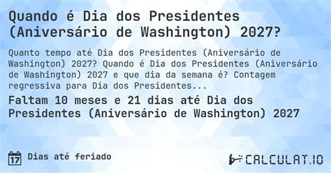 Quando é Dia Dos Presidentes Aniversário De Washington 2027 Calculatio