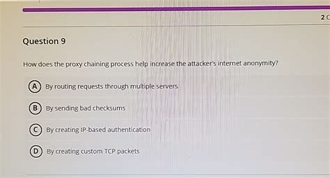 solved 2cquestion 9how does the proxy chaining process help