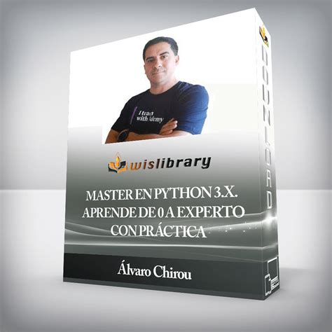 Álvaro Chirou Master En Python 3x Aprende De 0 A Experto Con