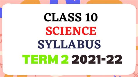 Cbse Class 10 Science Term 2 Syllabus 2021 2022 With Marks The Education Planet