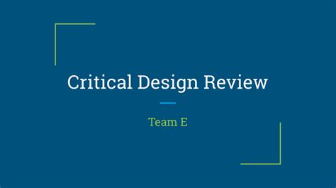 Critical Design Review Presentation Engr 1182 Sp17 Group E