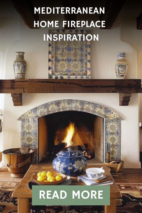 Mediterranean Home Fireplace Inspiration Mediterranean Style