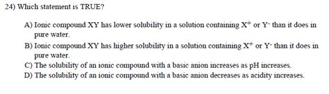 Solved 24 Which Statement Is True A Ionic Compound Xy Has