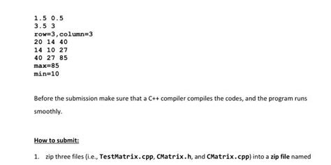 solved you will implement a matrix class cmatrix whose