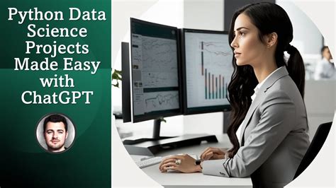 Python Data Science Projects Made Easy With Chatgpt Youtube