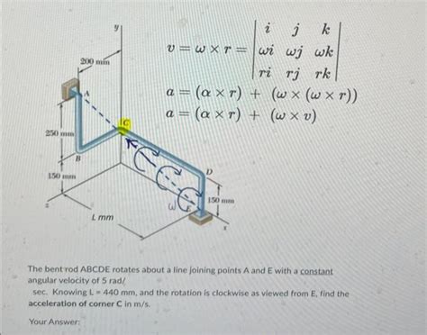Solved The Bent Rod Abcde Rotates About A Line Joining