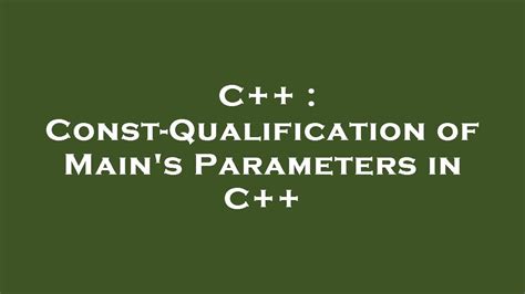 C Const Qualification Of Mains Parameters In C Youtube