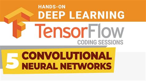 Tensorflow Coding Session Convolutional Neural Networks Youtube