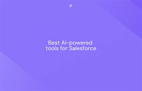 The 6 Best Ai Powered Tools For Salesforce Fireflies