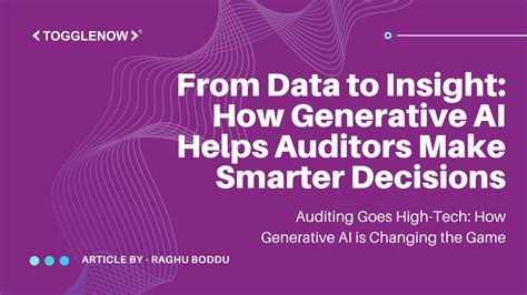From Data To Insight How Generative Ai Helps Auditors Make Smarter