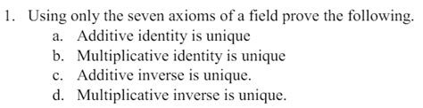 Solved Using Only The Seven Axioms Of A Field Prove The