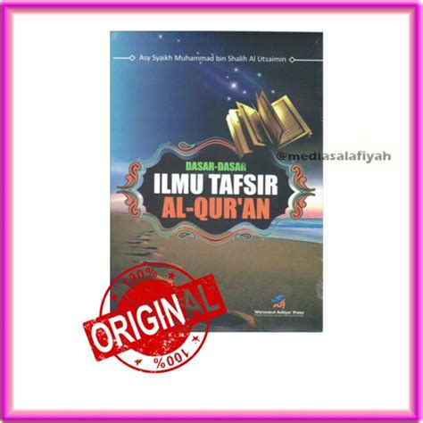 Buku Dasar Dasar Ilmu Tafsir Al Quran Terjemah Ushul Fit Tafsir Lazada Indonesia