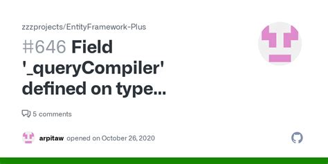 Field QueryCompiler Defined On Type Microsoft EntityFrameworkCore Query Internal