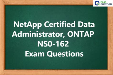 Netapp Certified Data Administrator Ontap Ns0 162 Exam Questions