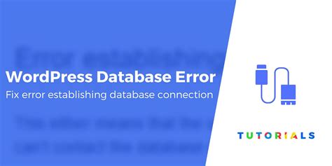 Fix Error Establishing A Database Connection In WordPress