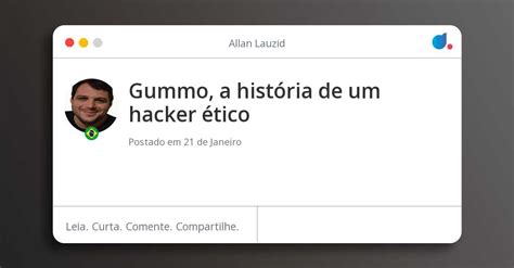 Gummo A História De Um Hacker ético