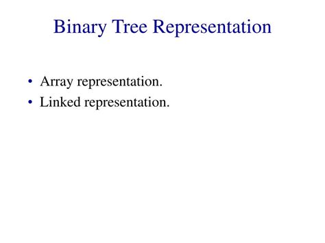 Ppt Binary Tree Properties And Representation Powerpoint Presentation