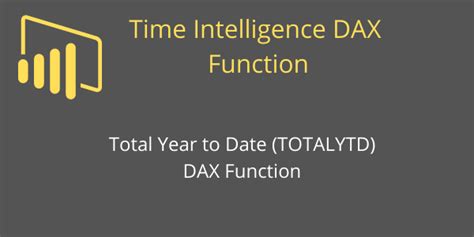 Totalytd Dax Function In Power Bi Year To Date Dax