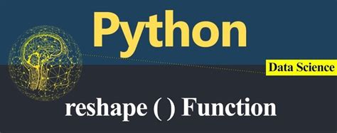Using The Numpy Reshape And Numpy Flatten In Python