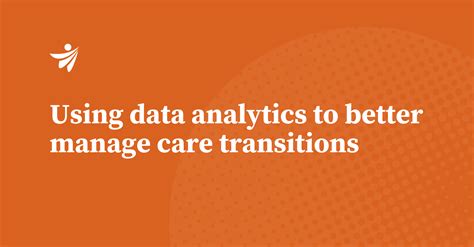 Using Data Analytics To Better Manage Care Transitions Clarify Health