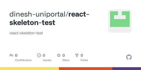 Github Dinesh Uniportal React Skeleton Test React Skeleton Test