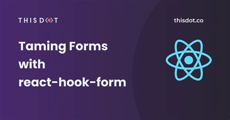 Taming Forms With React Hook Form This Dot Labs