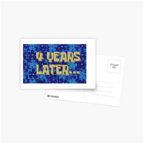 4 Years Later Spongebob Postcard By Jennagardnerr Redbubble