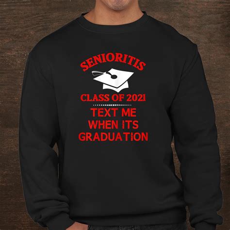 Senioritis Senior Graduation 2021 Shirt Fantasywears