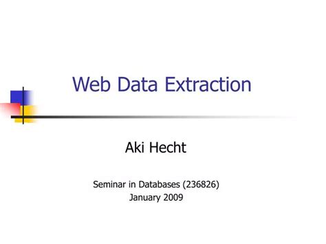 Ppt Web Data Extraction Powerpoint Presentation Free Download Id654132