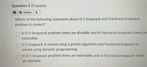 Solved Which Of The Following Statement About 01 Knapsack