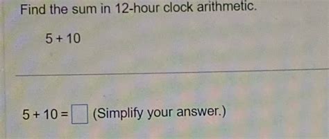 Solved Find The Sum In 12 Hour Clock