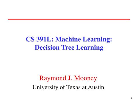PPT CS 391L Machine Learning Decision Tree Learning PowerPoint Presentation ID 444136